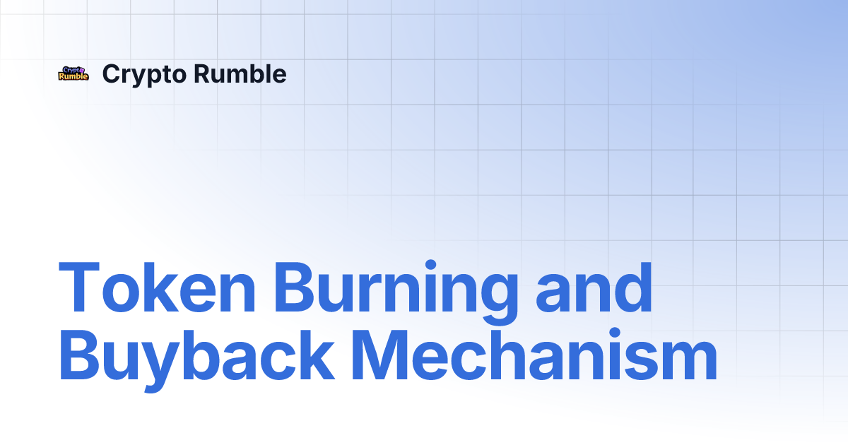 Token Burning and Buyback Mechanism | Crypto Rumble